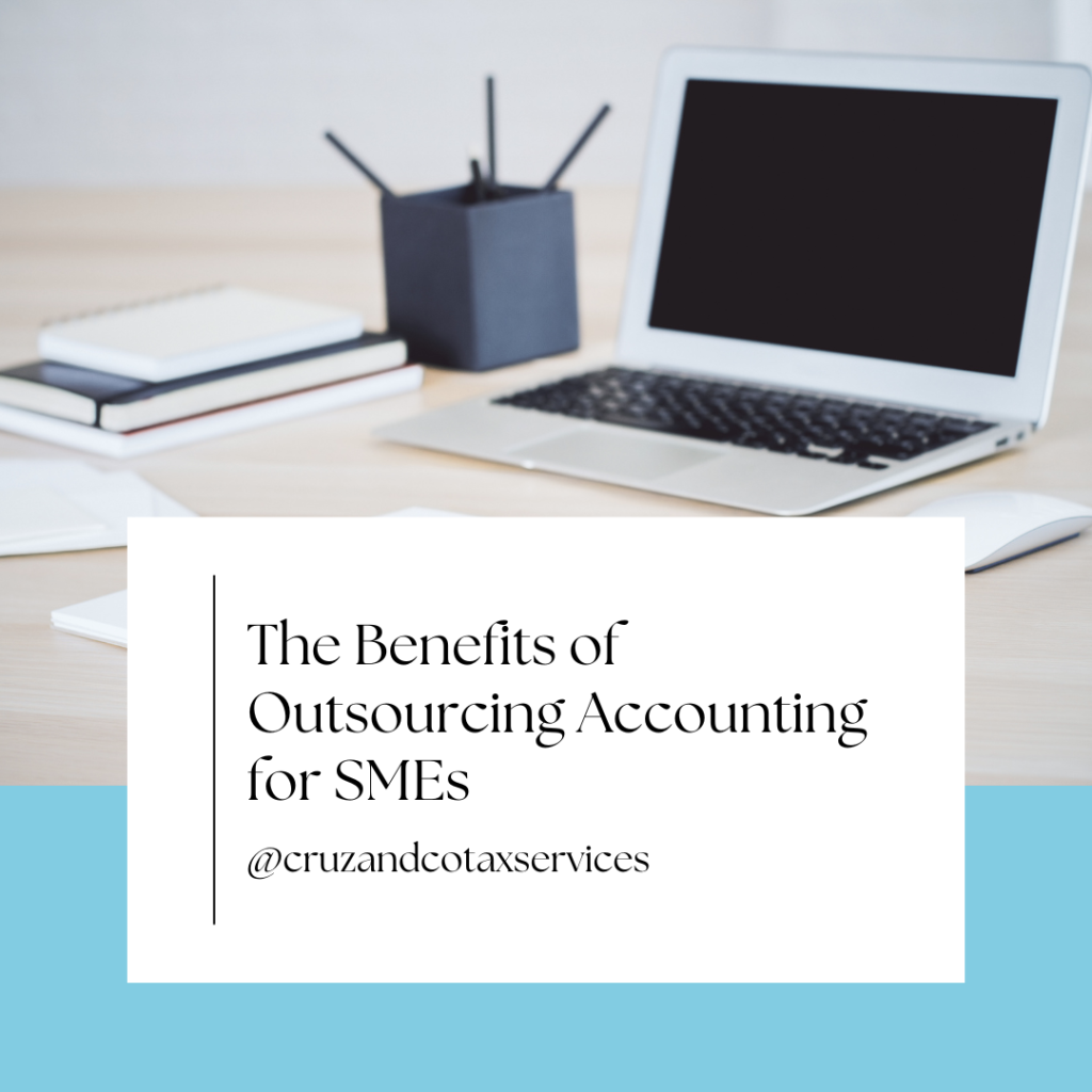 The Benefits of Outsourcing Accounting for SMEs - Cruz and Co